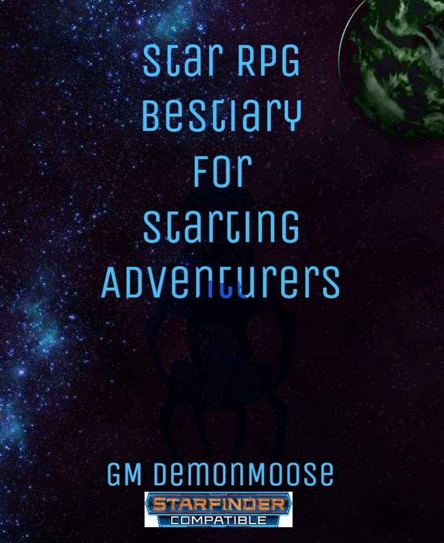 Star RPG Bestiary for Starting Adventurers - GM DemonMoose | DriveThruRPG