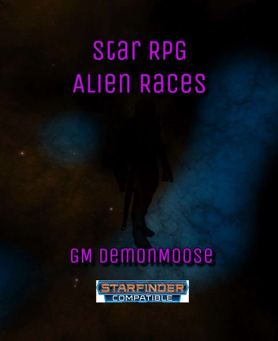 Star RPG Alien Races - GM DemonMoose | DriveThruRPG