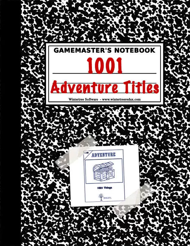 1001 Awesome Adventure TItles - Wintertree Software | 1001 Things | DriveThruRPG