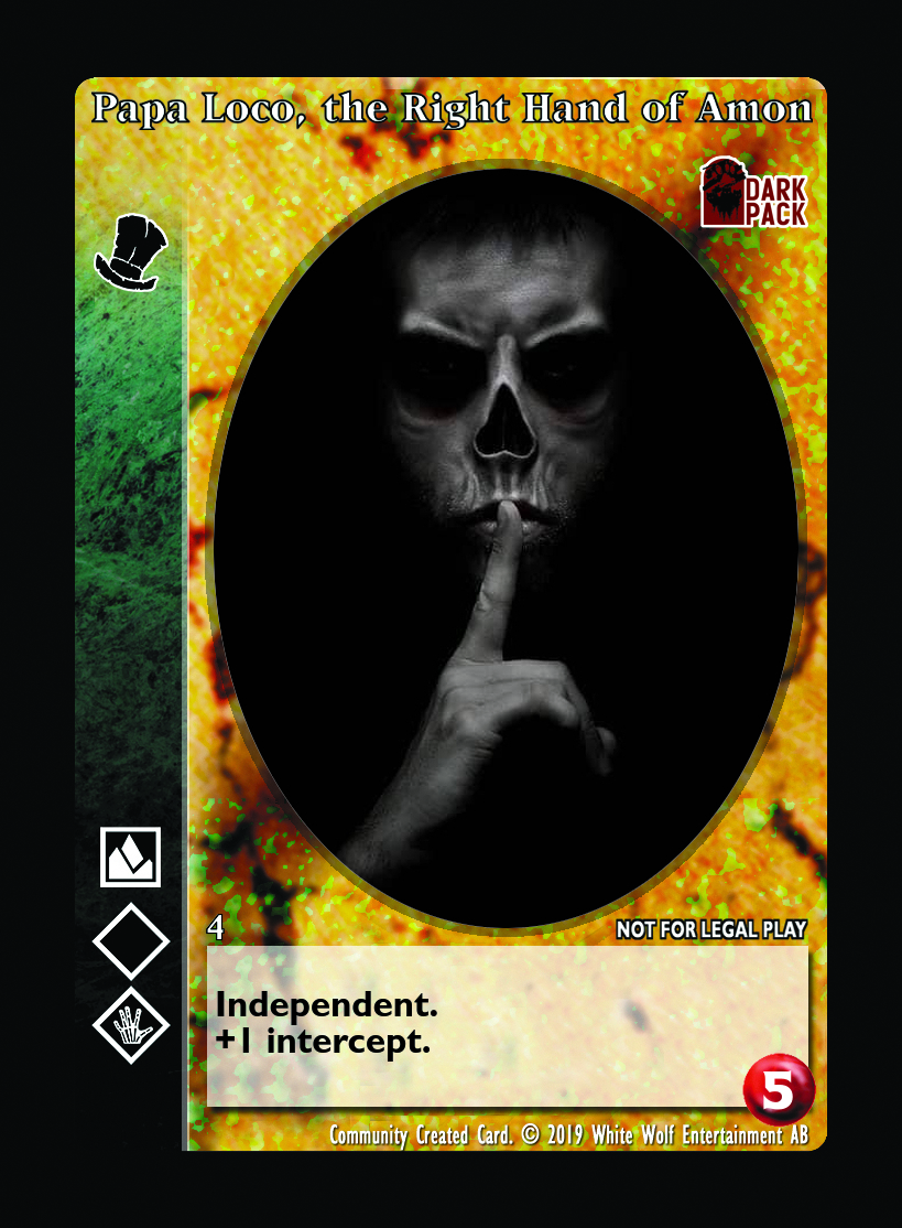 Papa Loco, The Right Hand Of Amon - Custom Card - Black Chantry ...