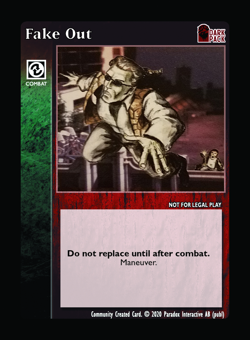 Fake Out - Custom Card - Black Chantry Productions | VTES Community ...