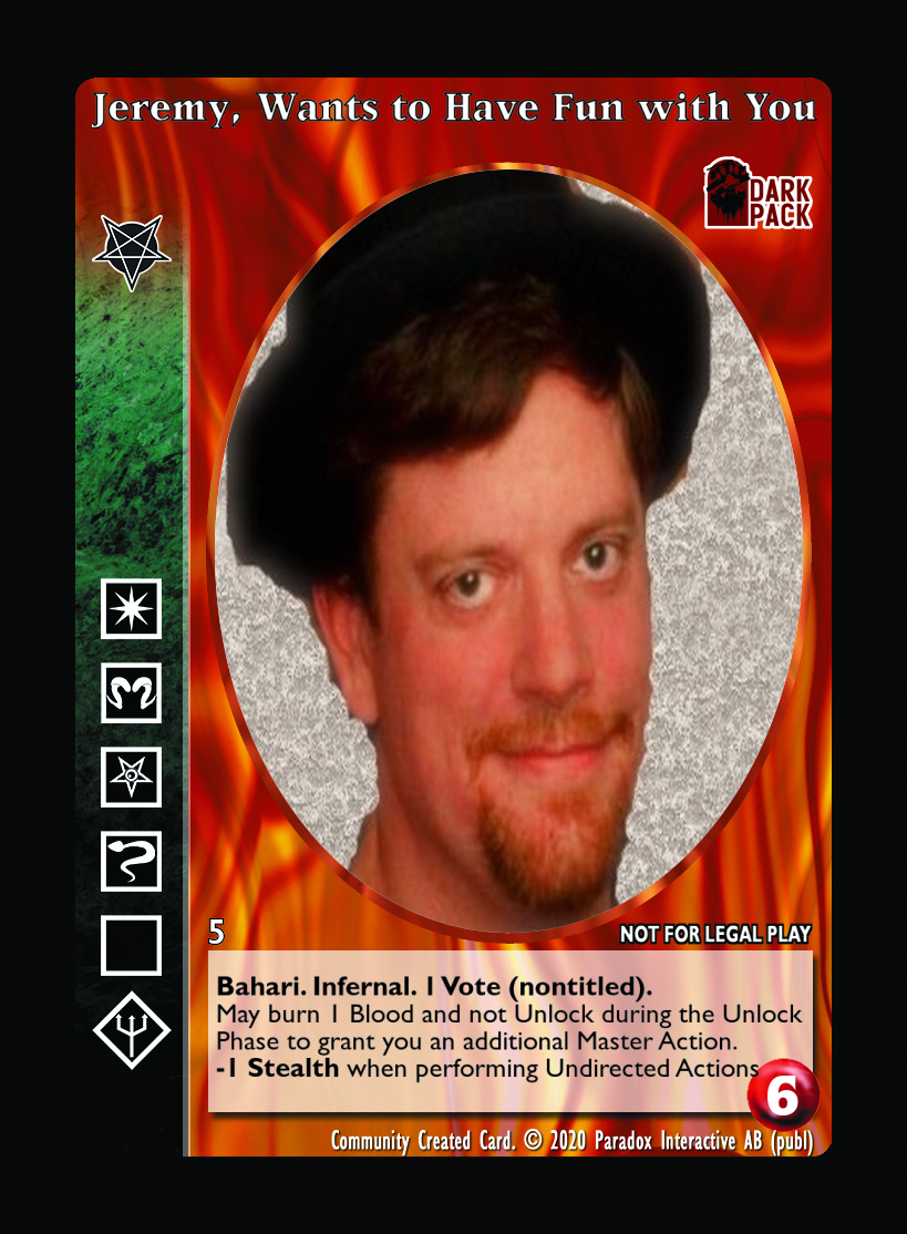Jeremy, Wants To Have Fun With You - Custom Card - Black Chantry ...