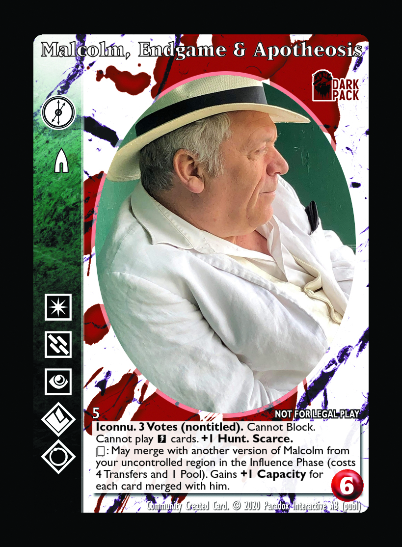 Malcolm, Endgame & Apotheosis - Custom Card - Black Chantry Productions ...