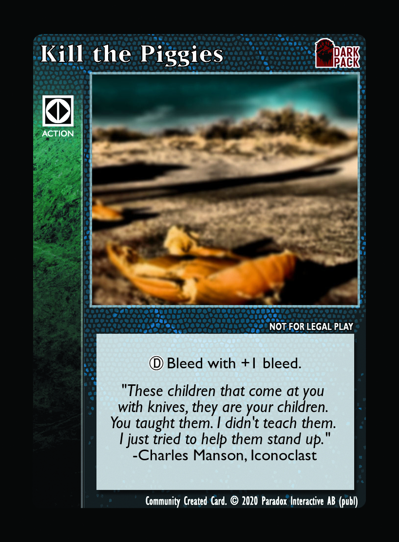 Kill The Piggies - Custom Card - Black Chantry Productions | VTES ...