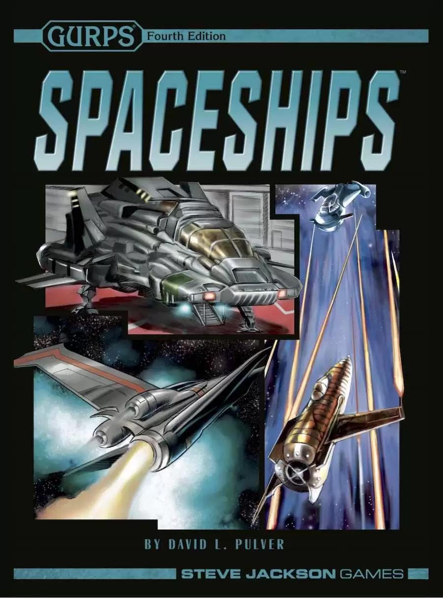 GURPS Spaceships - Steve Jackson Games | GURPS Fourth Edition ...