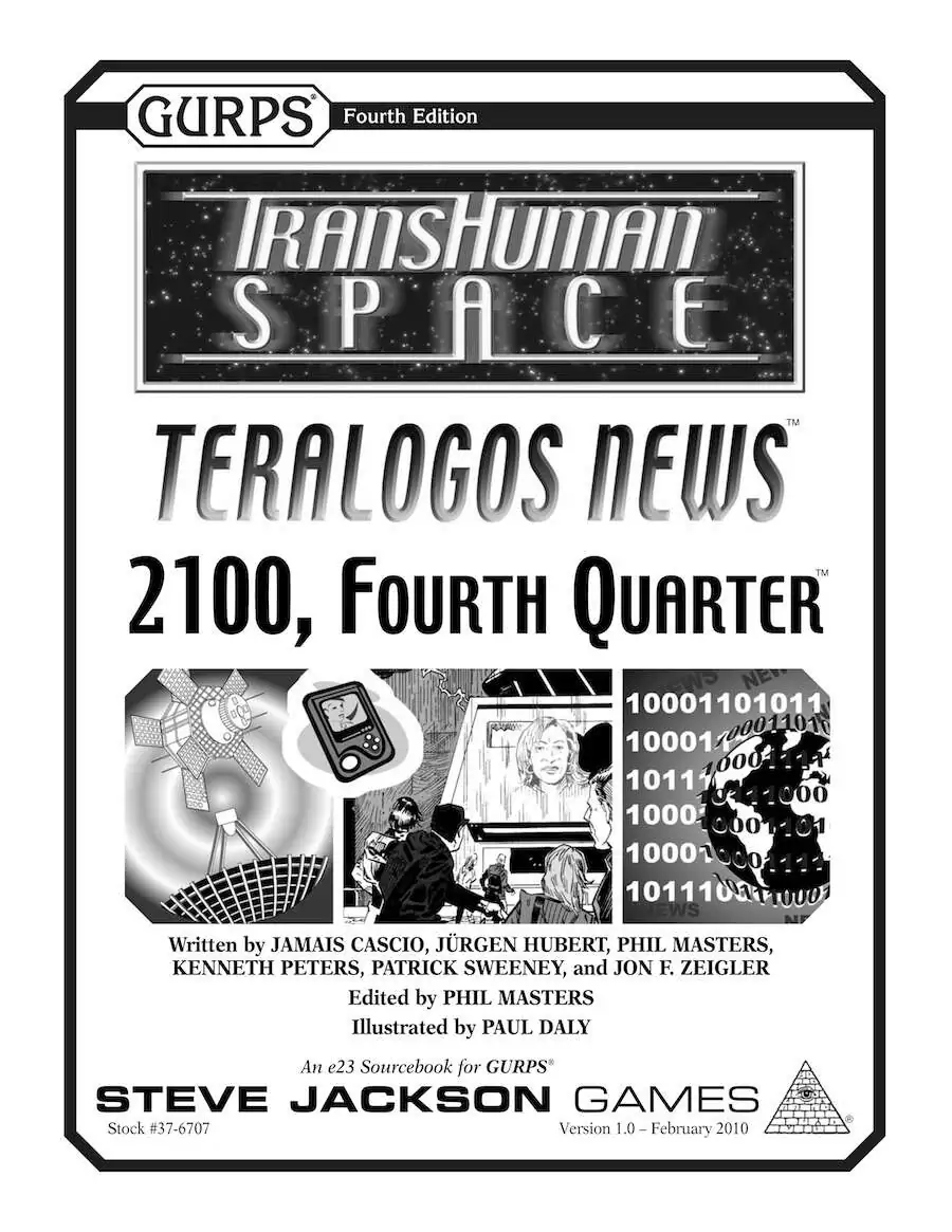 Transhuman Space: Teralogos News - 2100, Fourth Quarter - Steve Jackson ...