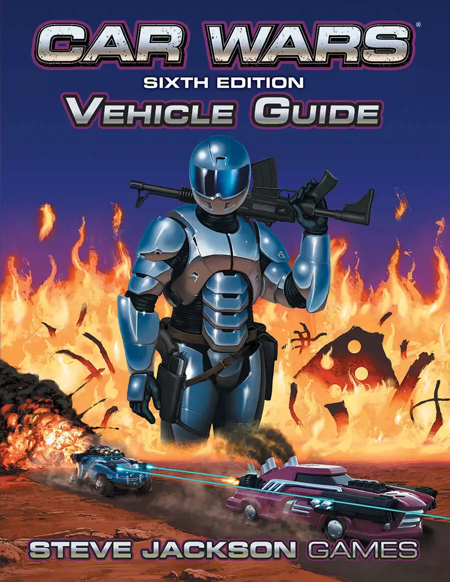 Car Wars Vehicle Guide (Sixth Edition) - Steve Jackson Games | Car Wars | DriveThruRPG