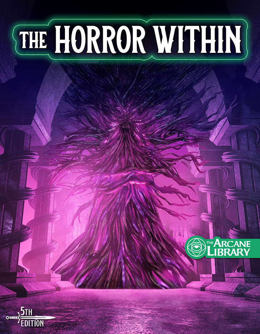 The Horror Within (5E) - The Arcane Library | DriveThruRPG