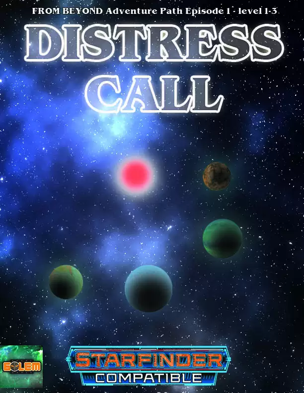 Distress Call - Starfinder Adventure - ANGRY GOLEM GAMES | DriveThruRPG