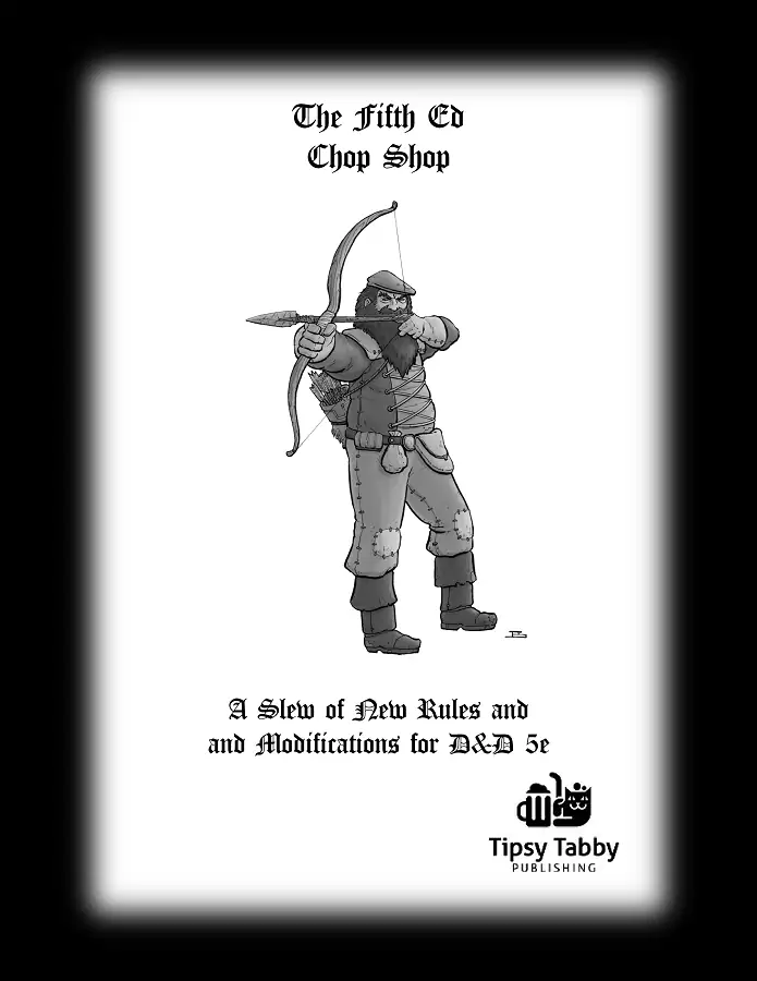 Fifth Edition Chop Shop - Tipsy Tabby Publishing | D&D 5e | DriveThruRPG