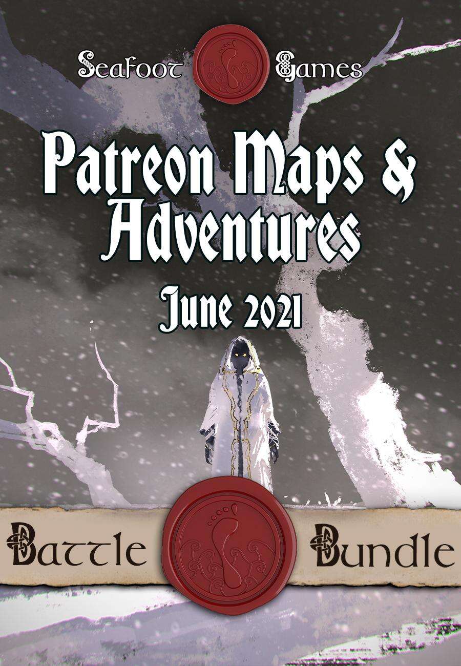 Patreon Maps & Adventures June 2021 [BUNDLE] - Seafoot Games | Bundles ...