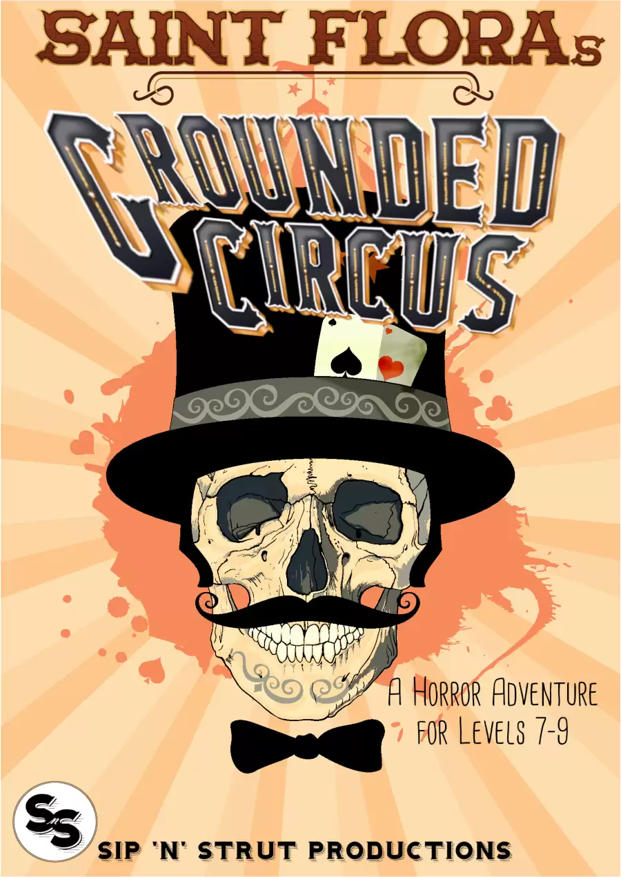 Saint Flora's Grounded Circus - Sip n Strut Productions | DriveThruRPG