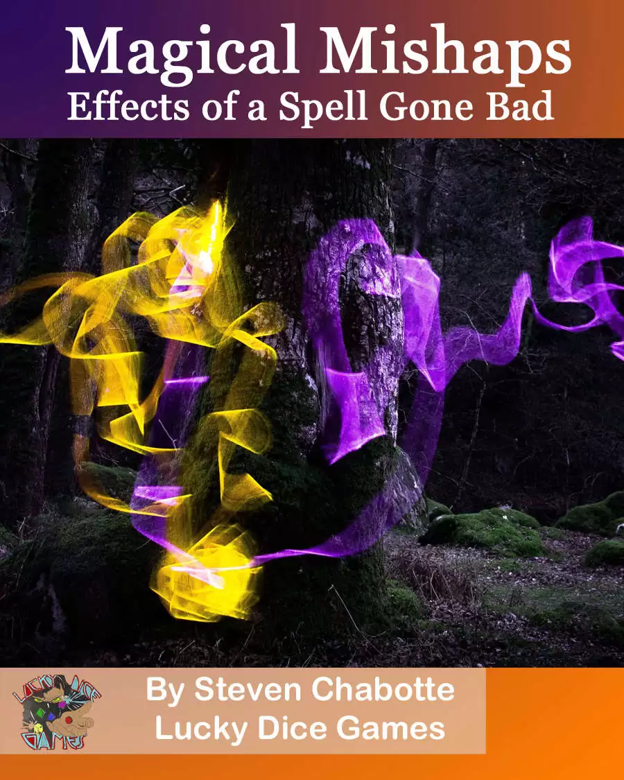Magic Mishaps: Effects of a Spell Gone Bad - Lucky Dice Games ...