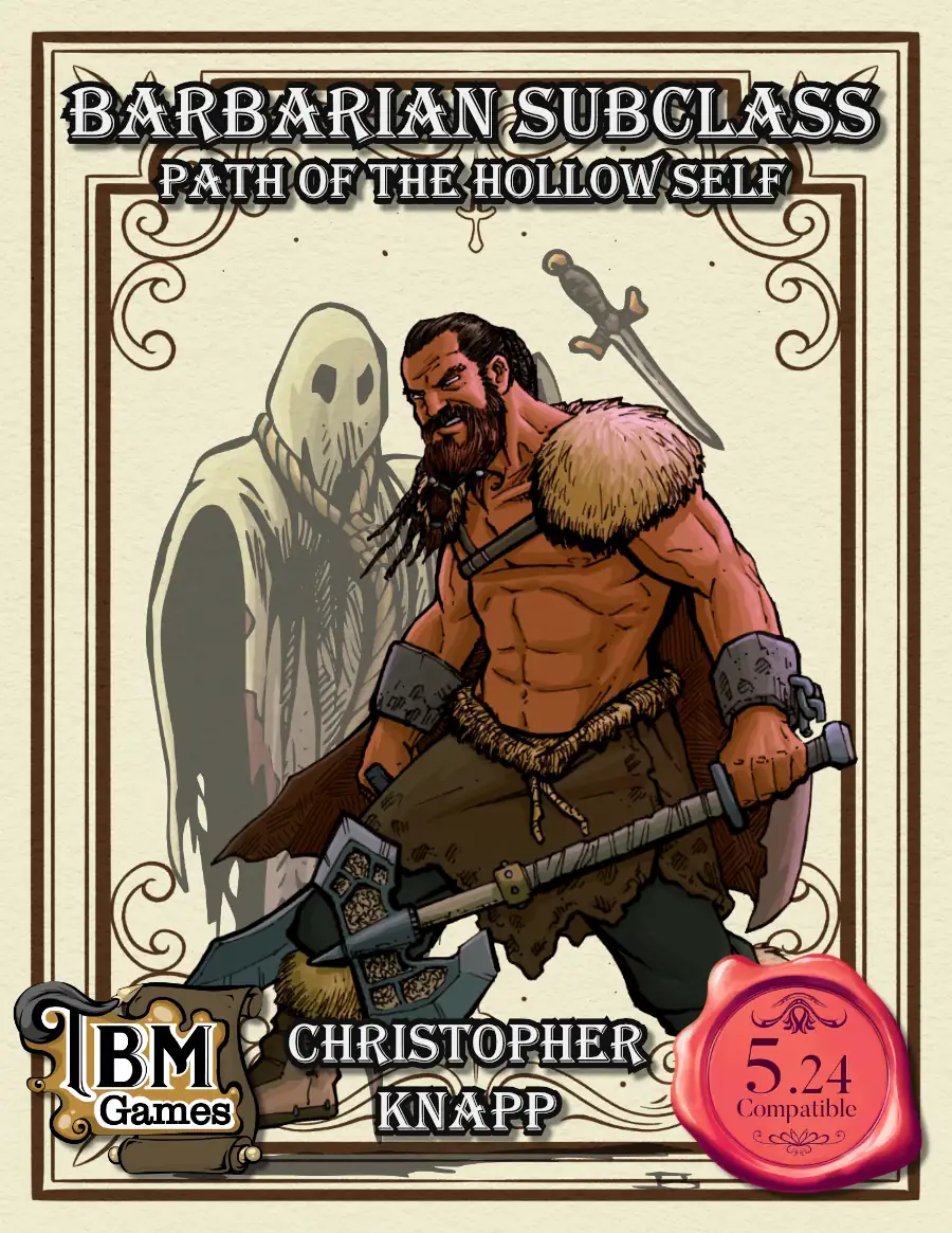Barbarian Subclass - Path of the Hollow Self - TBM Games | 5.24 ...