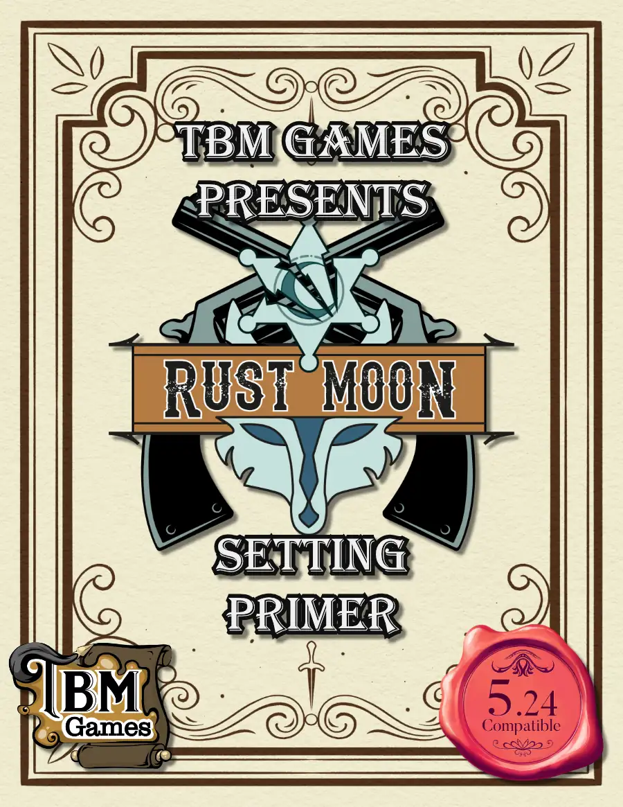 Rust Moon Primer [5e] - TBM Games | 5.24-Compatible | DriveThruRPG
