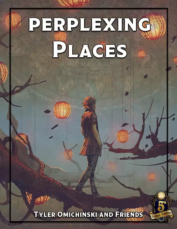 Perplexing Places - Broken Things | DriveThruRPG
