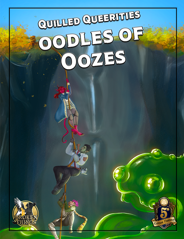 Oodles of Oozes - Broken Things | DriveThruRPG