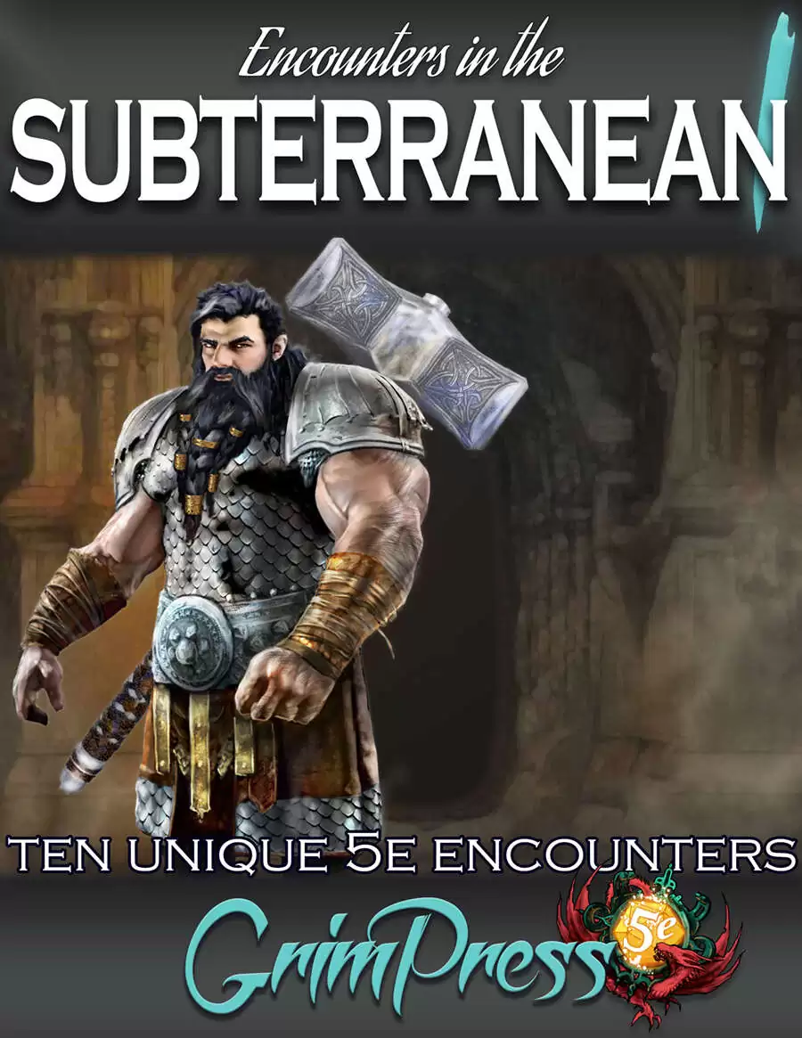 Encounters in the Subterranean I - Grim Press | DnD5e Compatible | DriveThruRPG