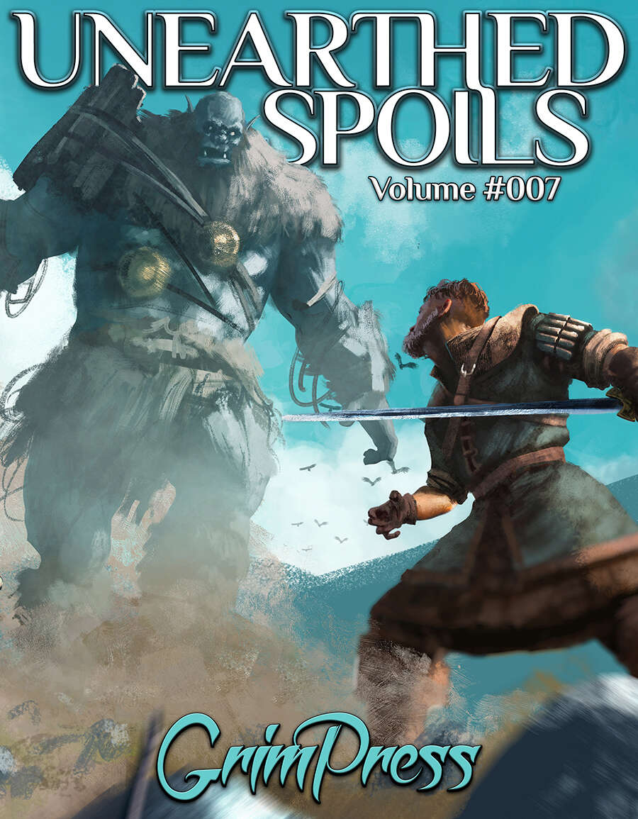 Unearthed Spoils #007 - Colossal Chronicles (5e) - Grim Press | DnD5e Compatible | Unearthed ...