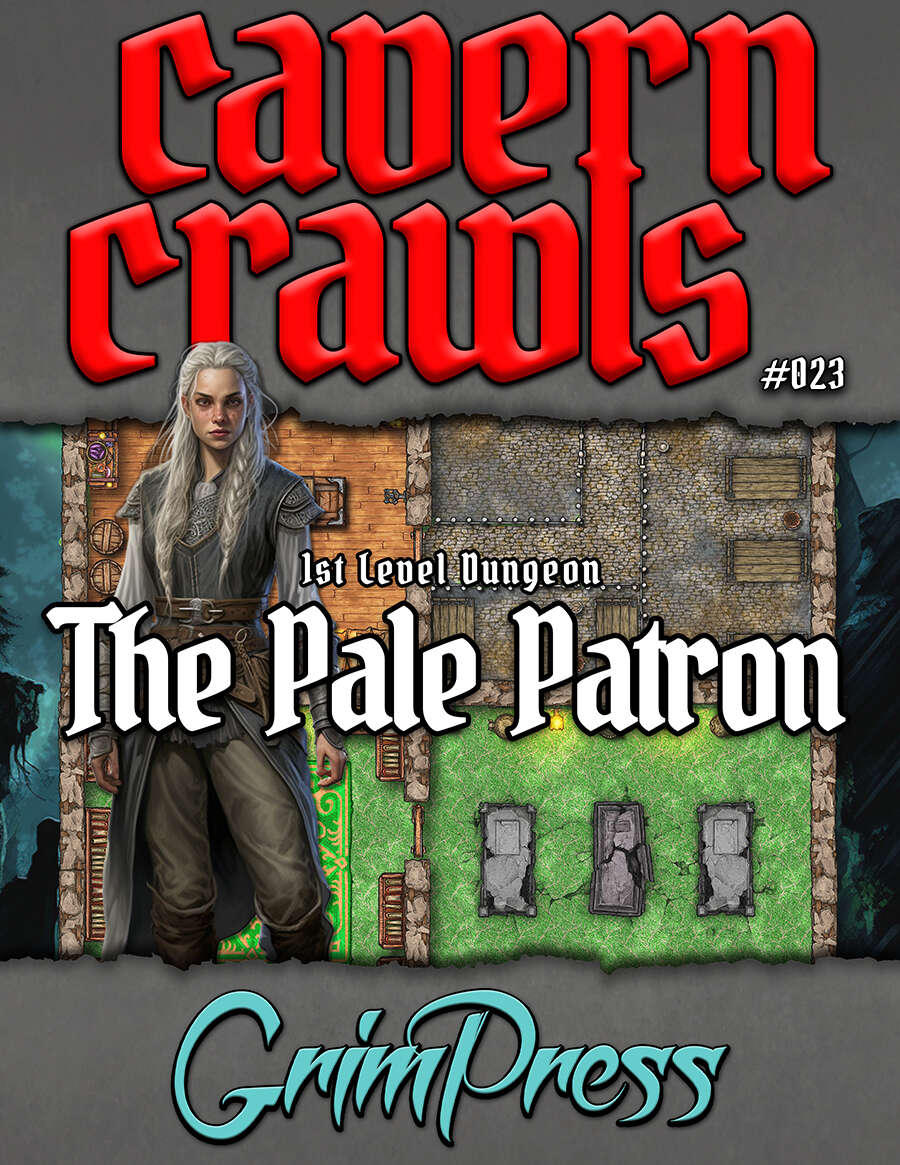Cavern Crawl #023 - The Pale Patron (5e) - Grim Press | Cavern Crawls | DriveThruRPG