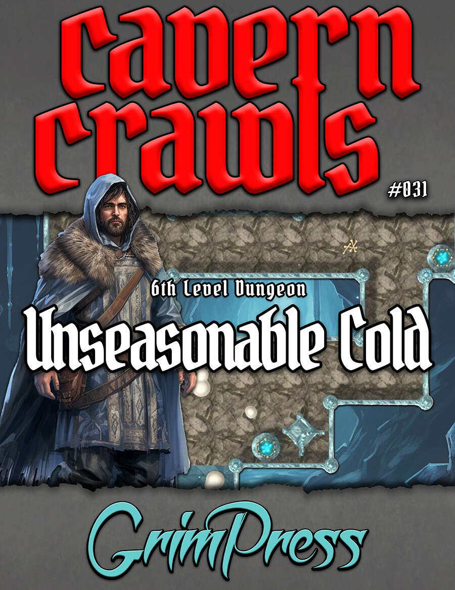 Cavern Crawl #031 - Unseasonable Cold (5e) - Grim Press | Cavern Crawls | DriveThruRPG