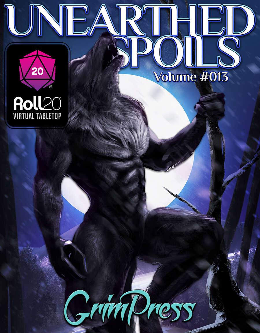 {Roll20} Unearthed Spoils #013 - Lycanthropy Unleashed - Grim Press | Roll20 | DriveThruRPG