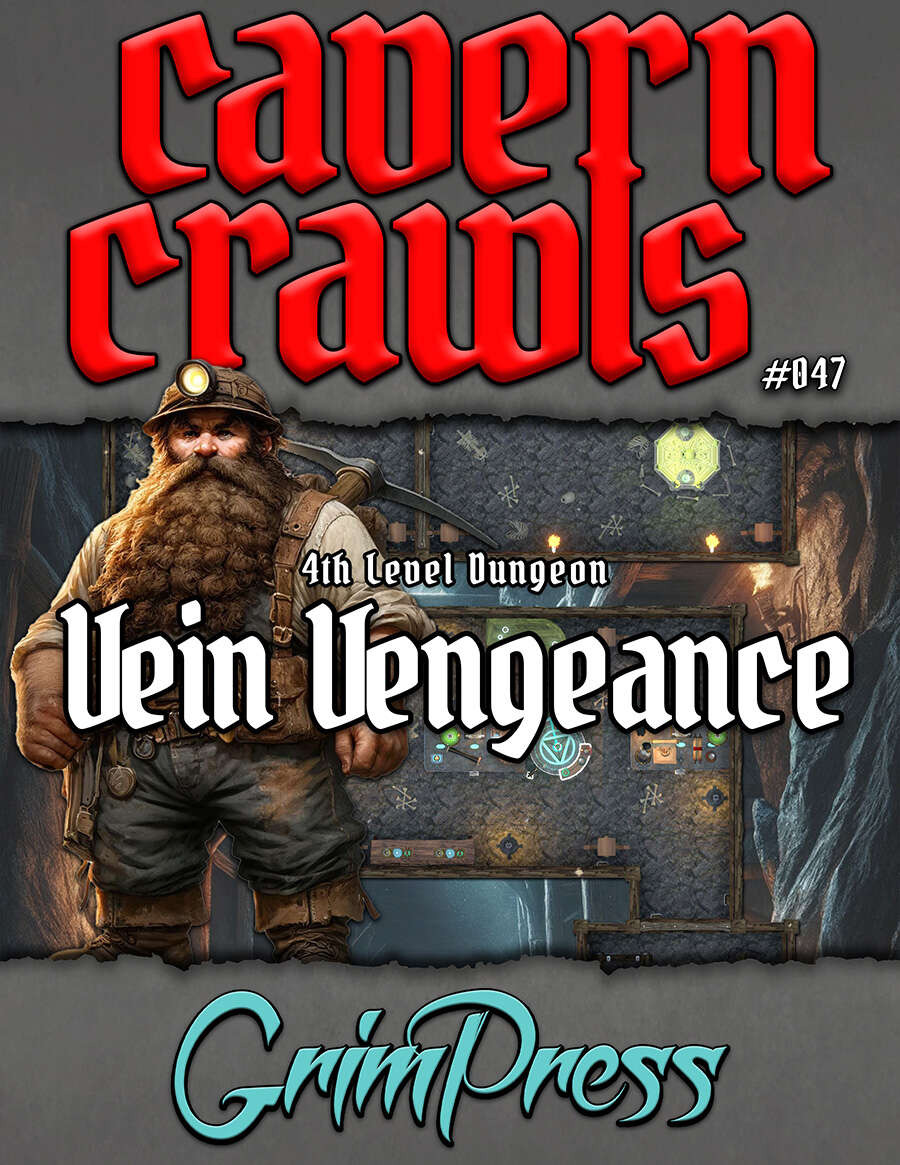 Cavern Crawl #047 - Vein Vengeance (5e) - Grim Press | Cavern Crawls | DriveThruRPG