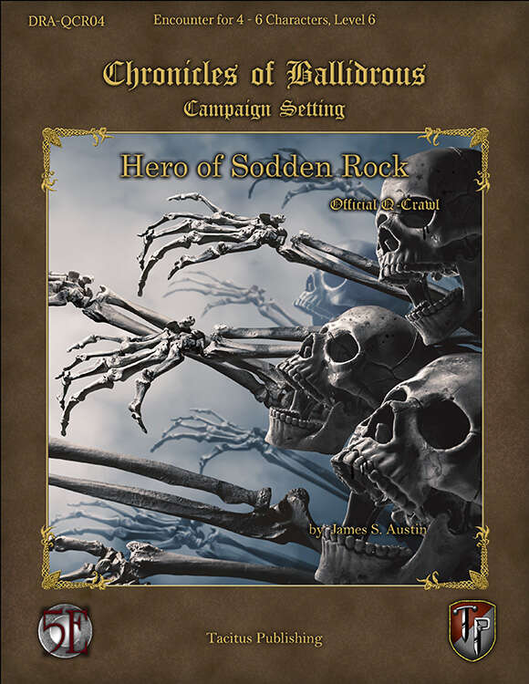 Hero of Sodden Rock (5E) - Tacitus Publishing | Q-Crawls | DriveThruRPG