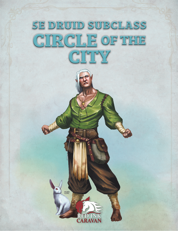 5e Druid Subclass – Circle of the City - Red Ink Caravan | 5e Player ...