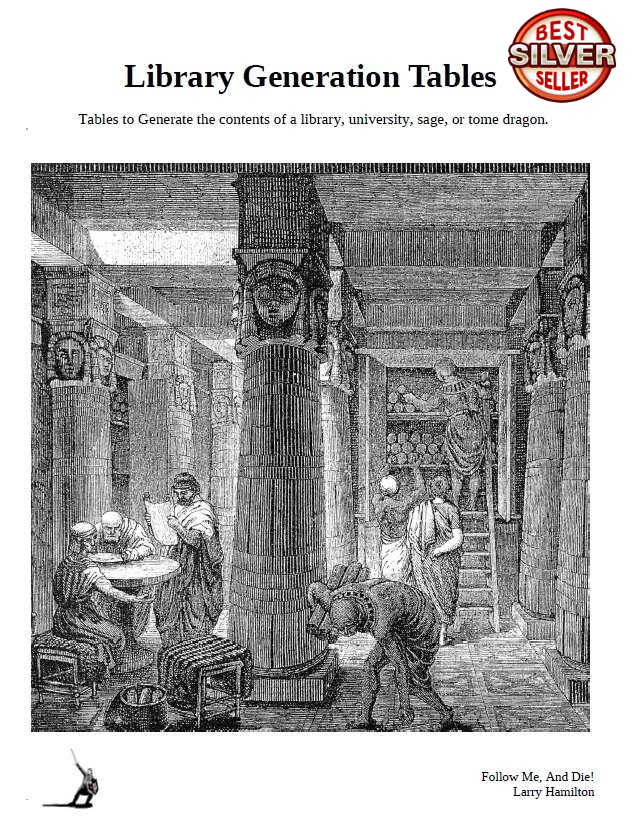 Library Generation Tables - Follow Me, And Die! Entertainment LLC ...