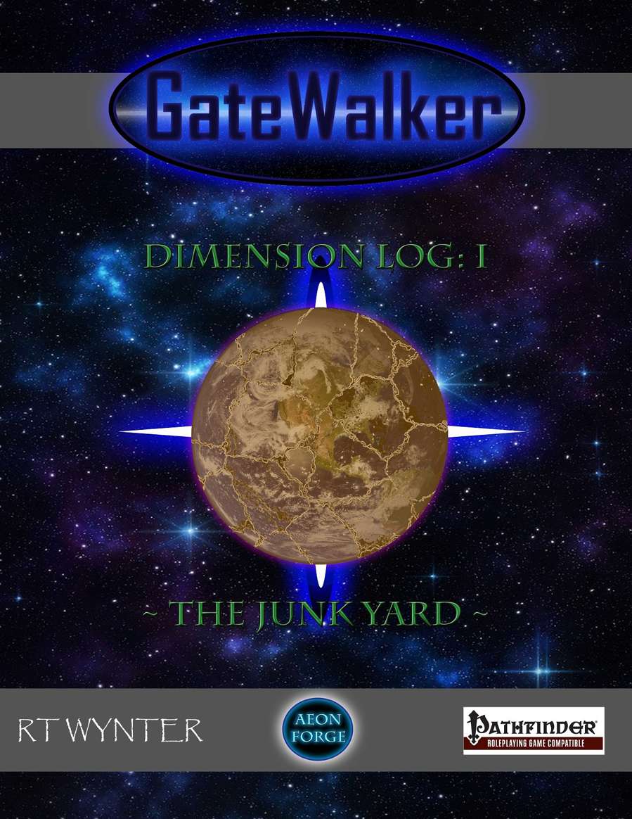 GateWalker: Dimension Log 1, The Junk Yard - Aeon Forge | DriveThruRPG