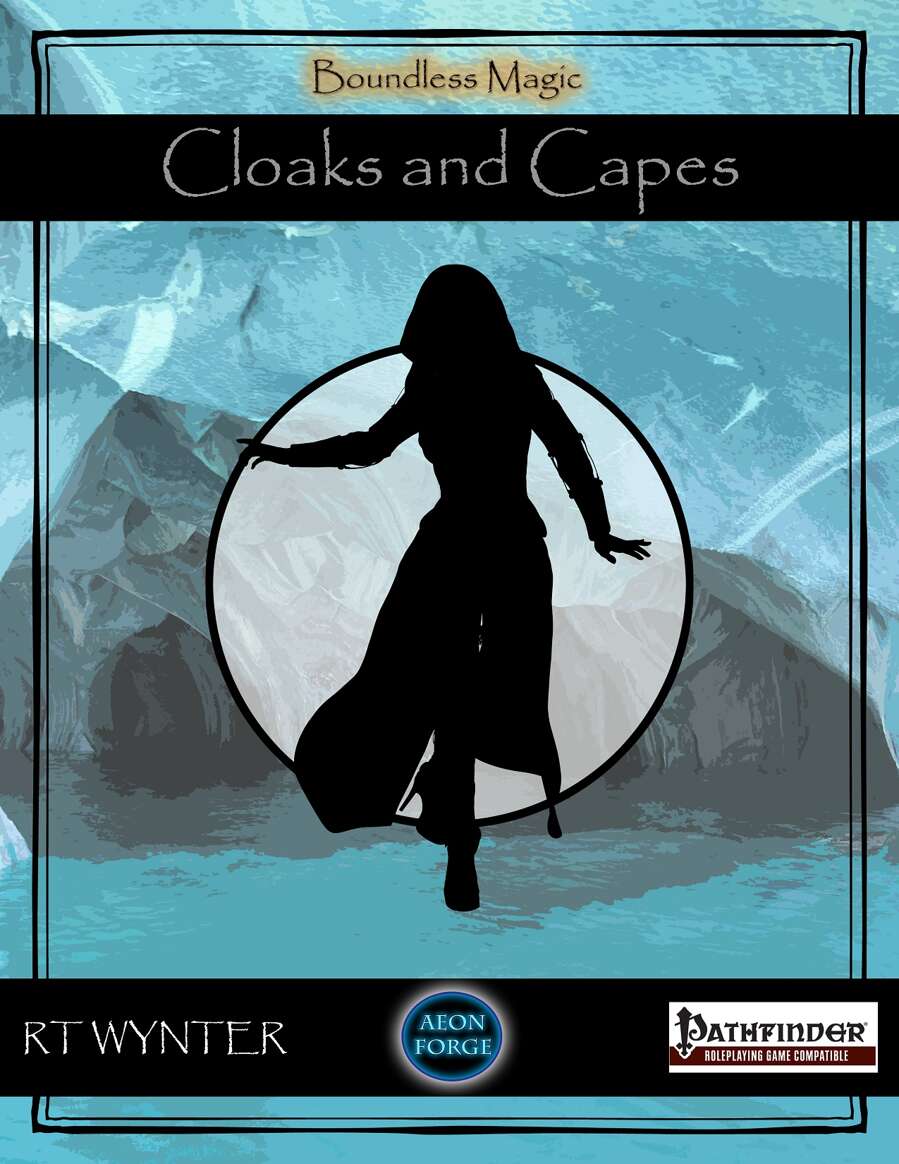 Capes, Cloaks, and Mantles - Boundless Magic - Aeon Forge | DriveThruRPG