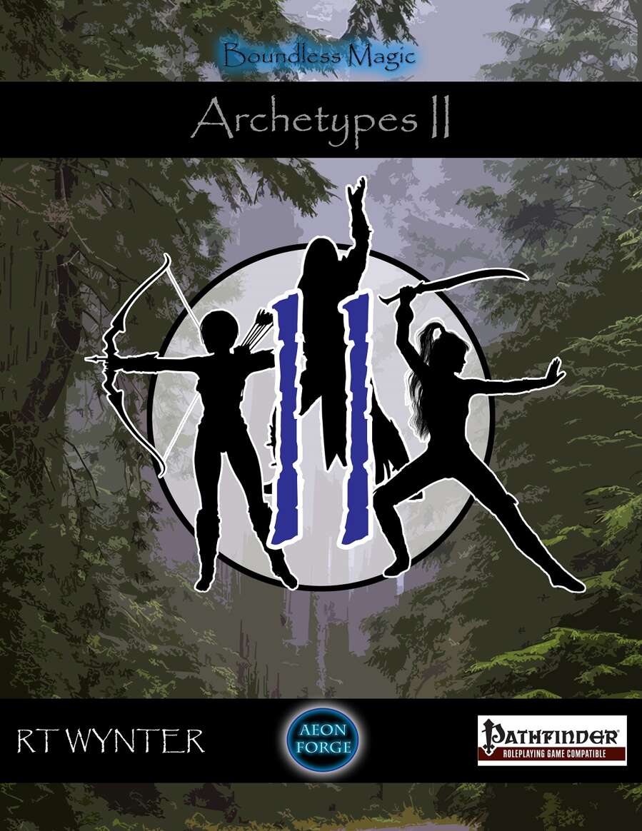 Archetypes II - Boundless Magic - Aeon Forge | DriveThruRPG