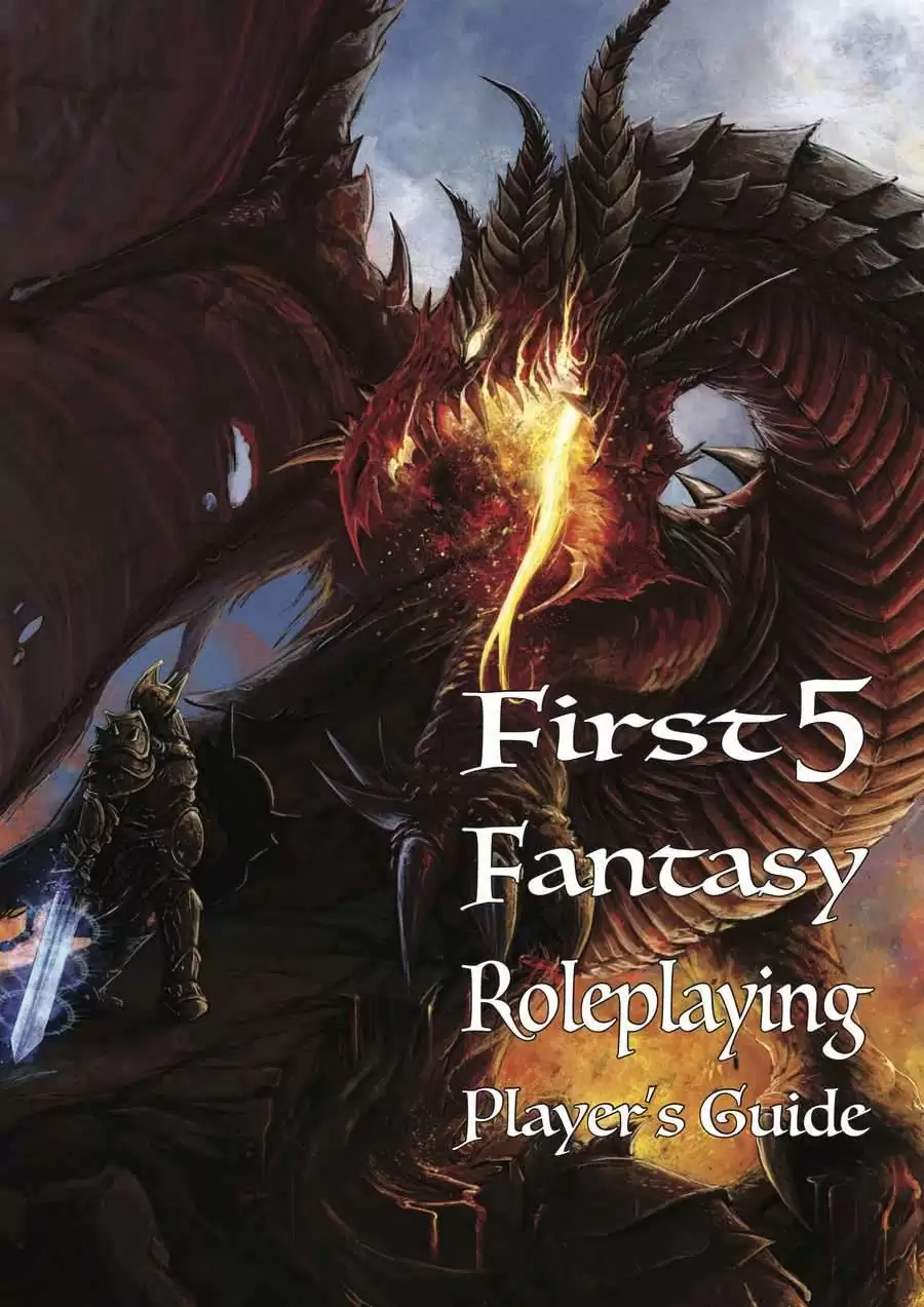 First Five Fantasy Roleplaying Player's Guide - Grimm Aramil Publishing ...