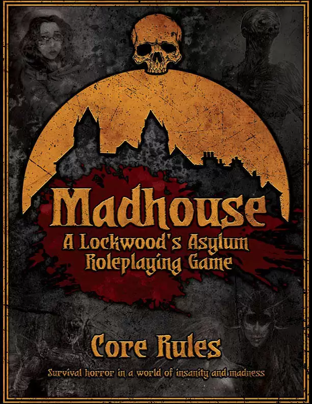 Madhouse: A Lockwood's Asylum RPG - Blackout Games, LLC | DriveThruRPG