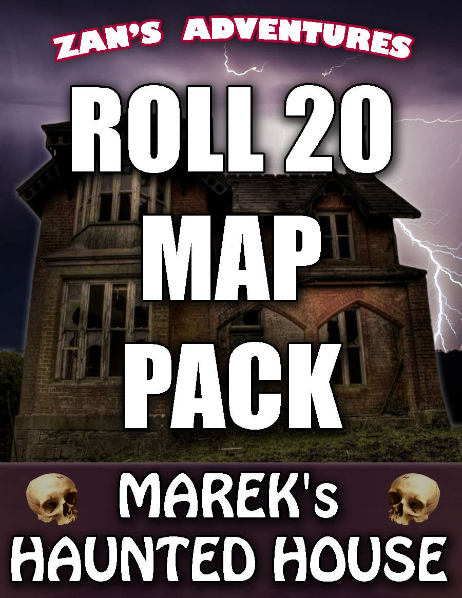 Roll 20 Map Pack for Marek's Haunted House - Zan's Adventures | Zan 's ...