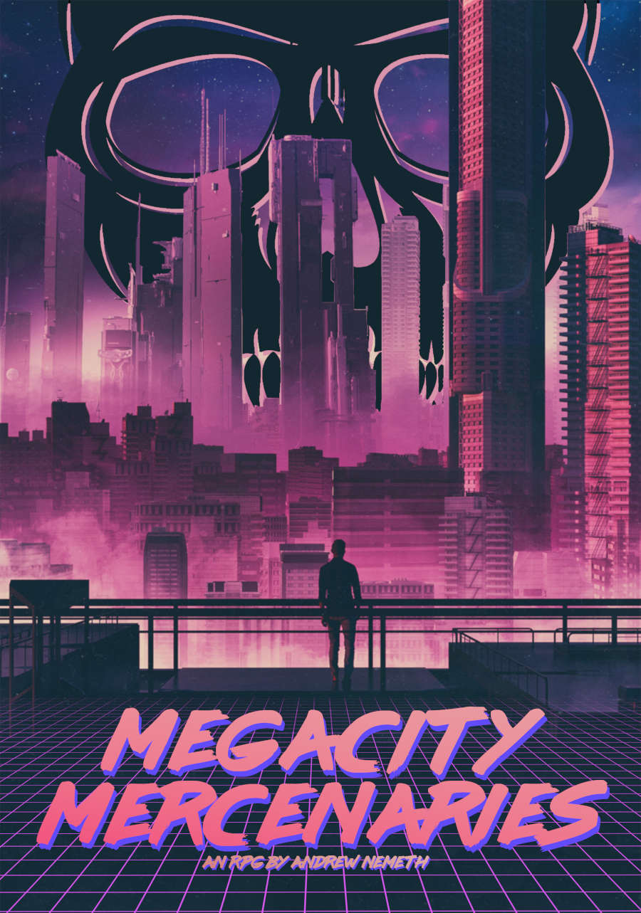 Megacity Mercenaries - Andy Nemeth Creates | DriveThruRPG
