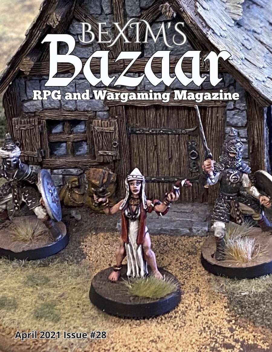 Bexim's Bazaar Gaming Magazine Issue #28 - The Tabletop Engineer ...