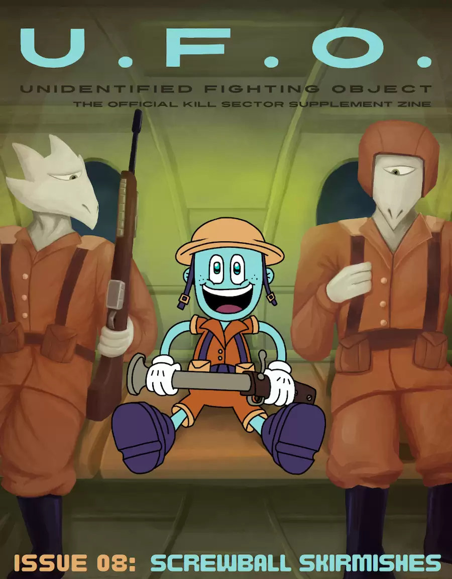 UFO Issue 08 - Screwball Skirmishes - Kill Sector Quarterly Zine - Bahunga Worldwide | DriveThruRPG