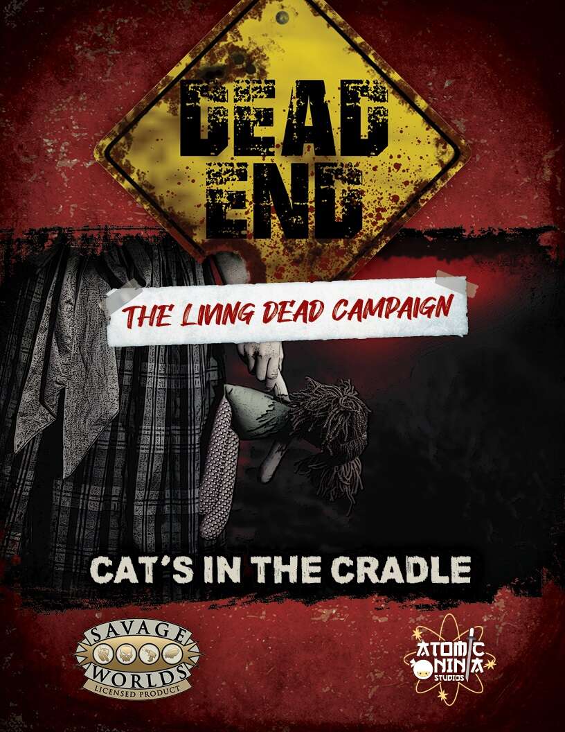 Dead End (TLDC): 1x07 - Cat's in the Cradle - Atomic Ninja Studios ...