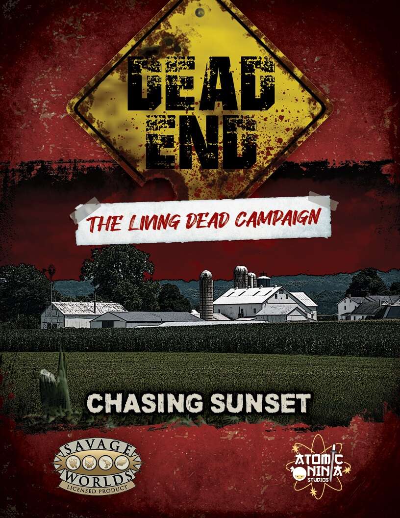 Dead End (TLDC): 3x01 - Chasing Sunset - Atomic Ninja Studios | DriveThruRPG