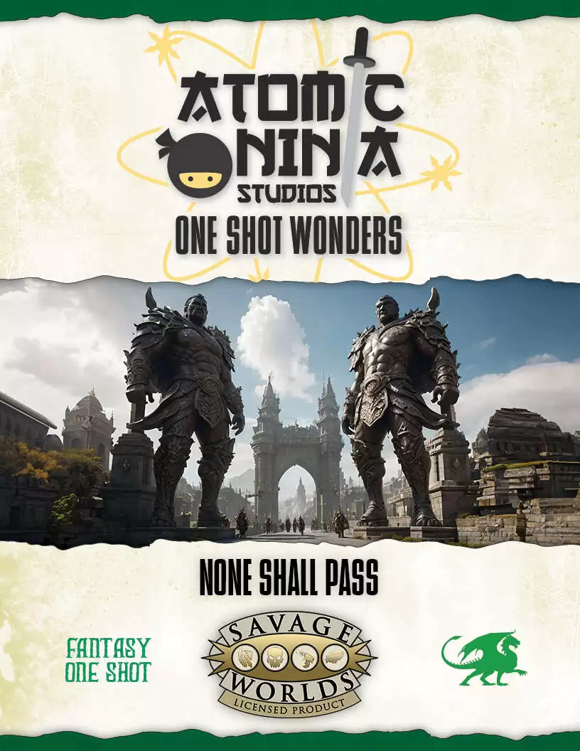 None Shall Pass - Atomic Ninja Studios | DriveThruRPG