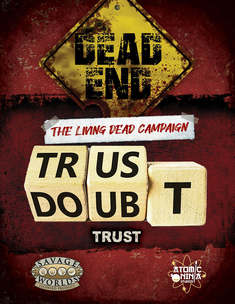 Dead End (TLDC): 4x05 - Trust - Atomic Ninja Studios | DriveThruRPG