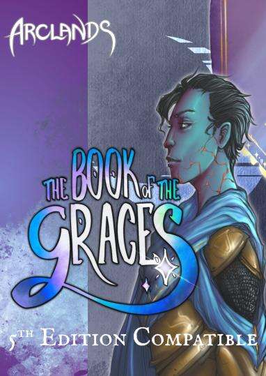 The Book of the Graces - Arclands Online | DriveThruRPG