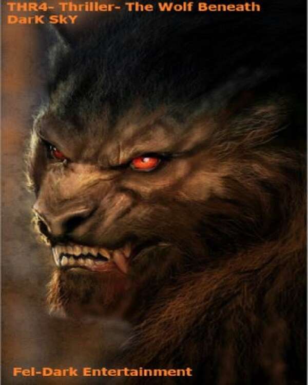 THR4- Thriller- The Wolf Beneath - Fel-Dark Entertainment | DriveThruRPG