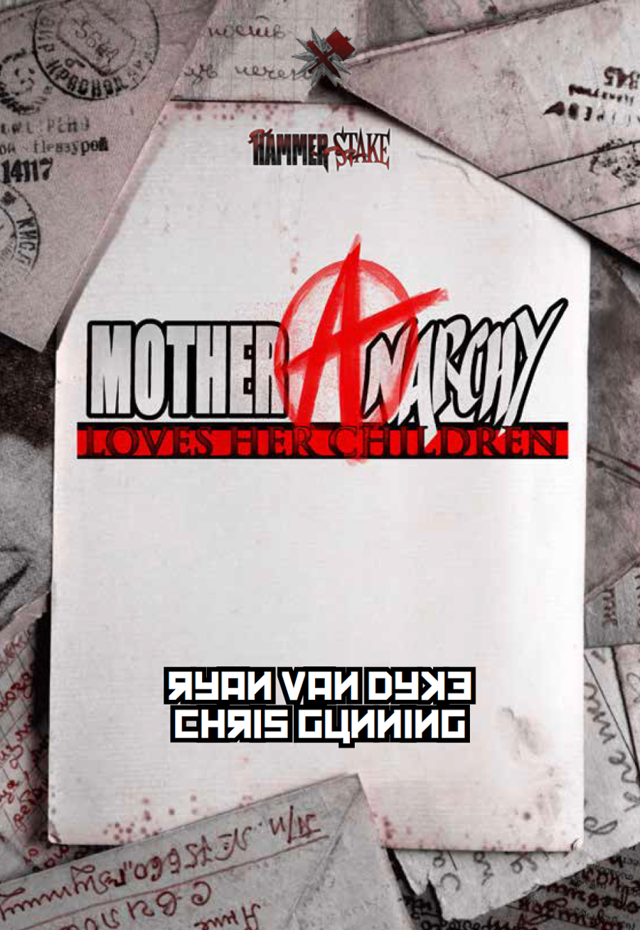 The Hammer and the Stake: Mother Anarchy Loves Her Children ...