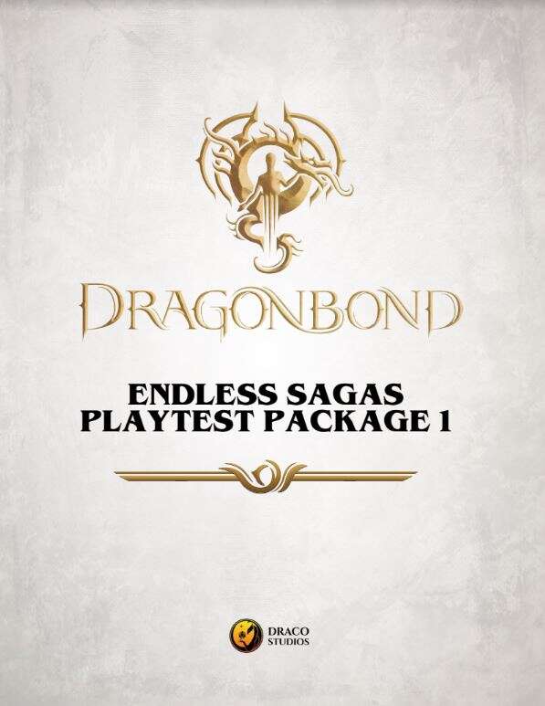 Dragonbond: Endless Sagas - Playtest 1 - Draco studios | DriveThruRPG