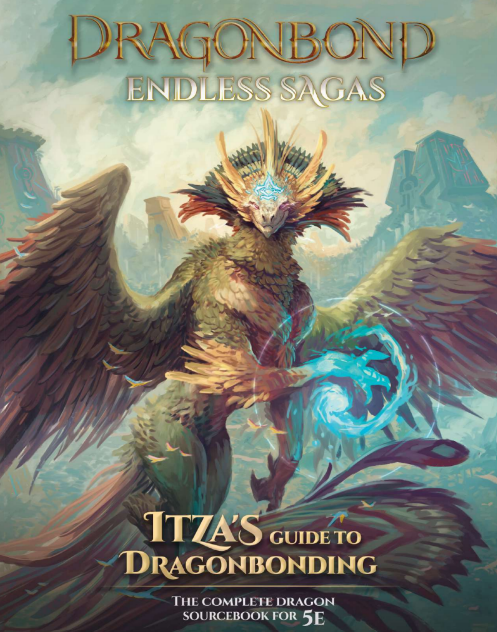 Dragonbond: Itza's Guide to Dragonbonding - Draco studios | DriveThruRPG