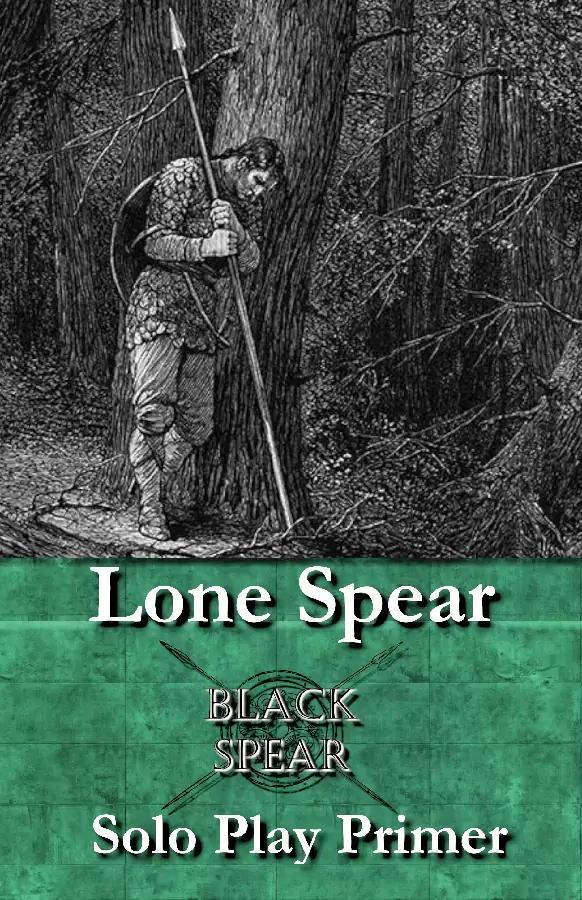 Lone Spear - Solo Play Primer for Black Spear - Sad Fishe Games | Black ...