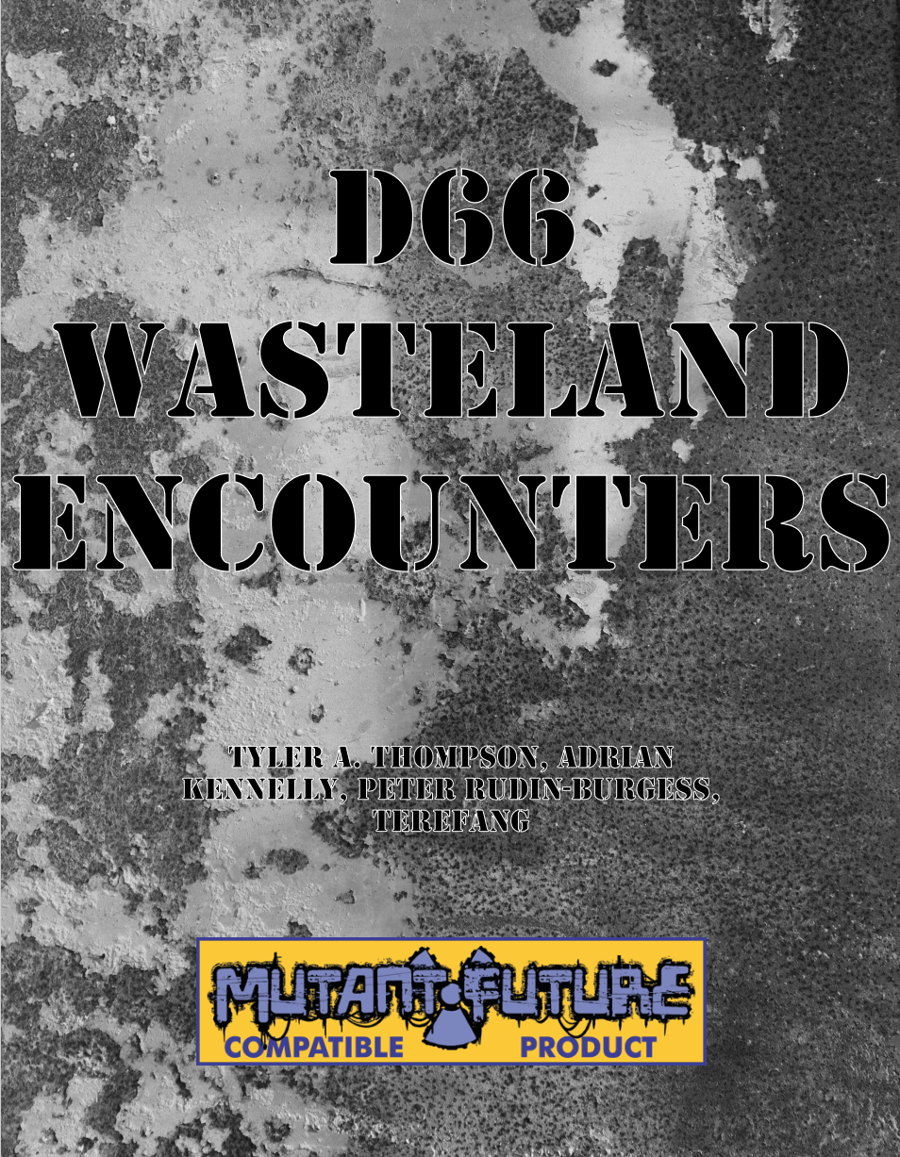 d66 Wasteland Encounters (Mutant Future) - Sad Fishe Games | Fantasy ...